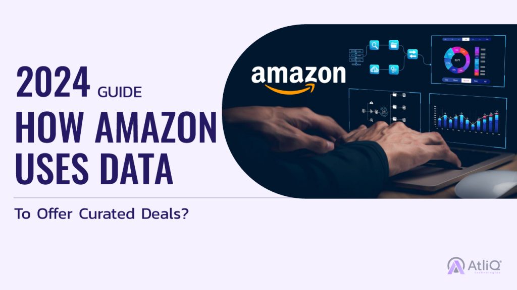 2024 Guide: How Amazon Uses Data for Curated Deals